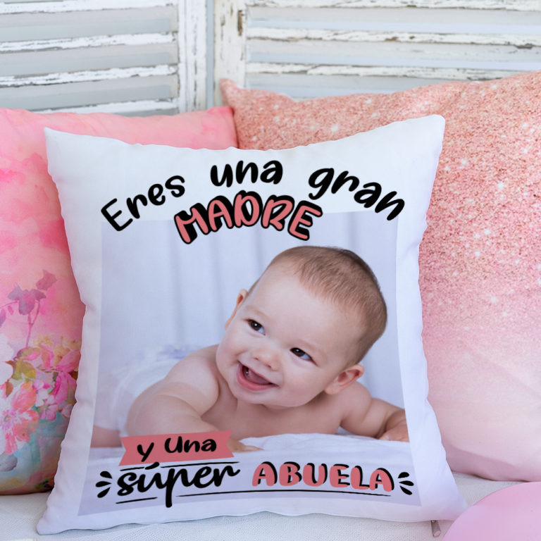Cojín Eres una gran madre y una super abuela - Tú personalizas